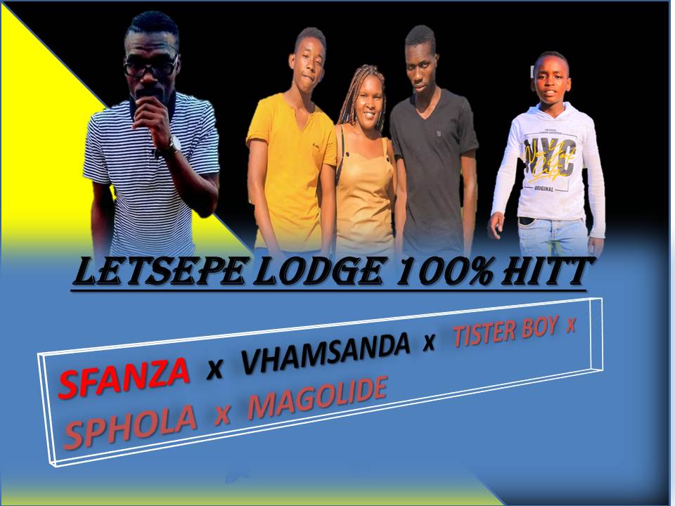 LETSEPE LODGE 100_HITT.mp3 and 1 other file | SFANZA ON THE BEAT ...
